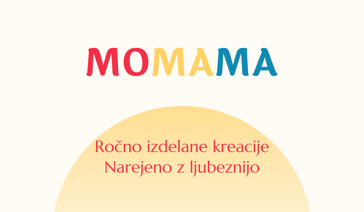 MOMAMA - Ročno izdelane kreacije za otroke in starše. Narejene z ...
